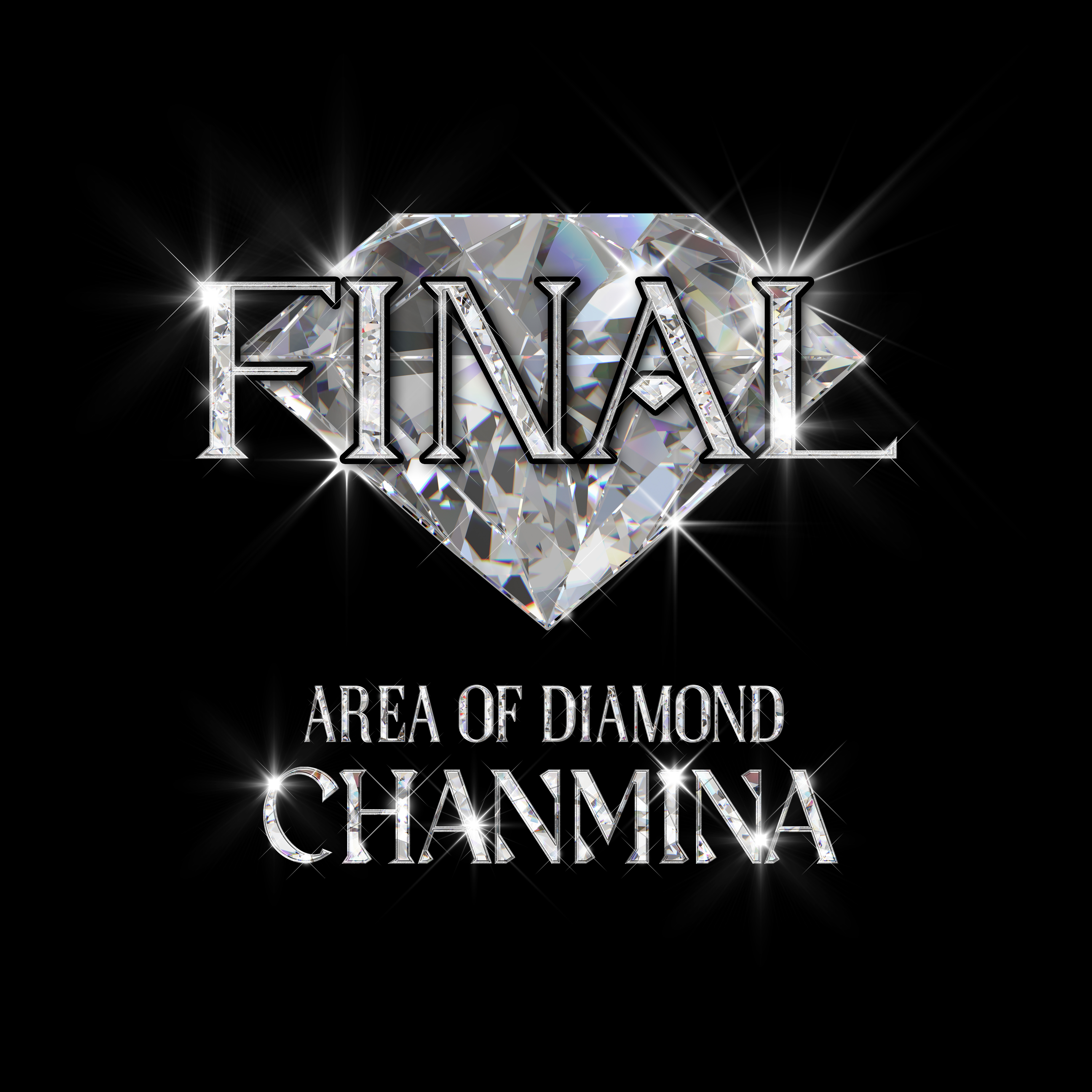 7.11,12 自身初となる東京ドームで 「AREA OF DIAMOND FINAL」開催決定｜CHANMINA OFFICIAL SITE